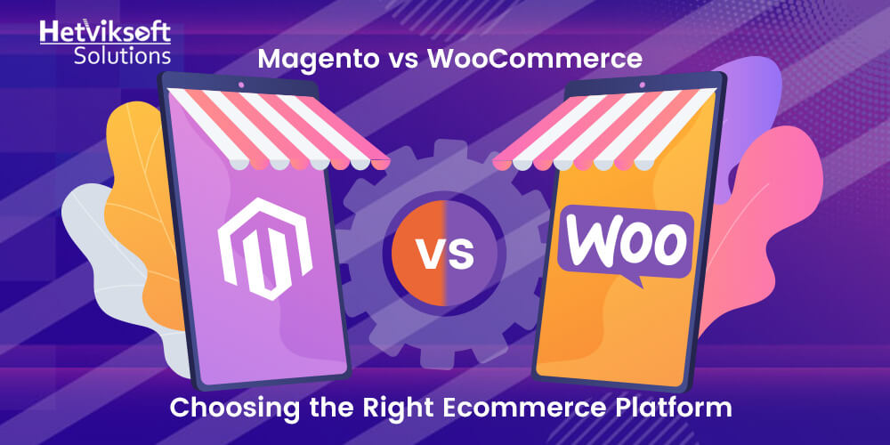 Magento Vs Woocommerce Choosing The Right Ecommerce Platform