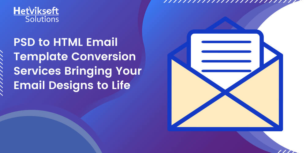 PSD to HTML Email Template Conversion Services - Bringing Your Email ...